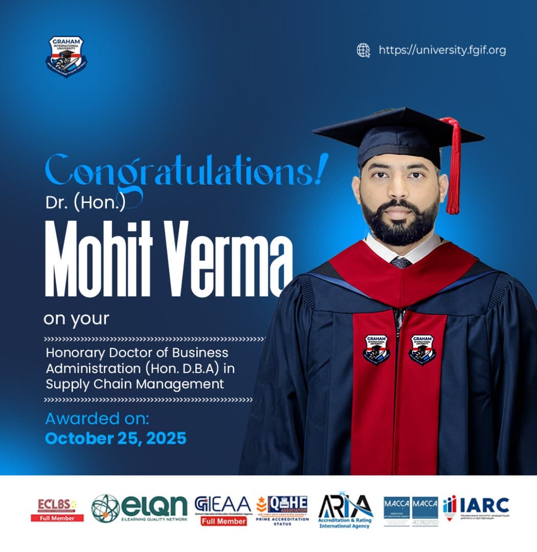 GIU Awards Mohit Verma an Honorary Doctorate in Supply Chain Management - Graham International ...